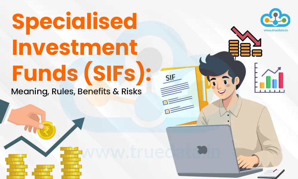 Specialised Investment Funds (SIFs): Meaning, Rules, Benefits & Risks